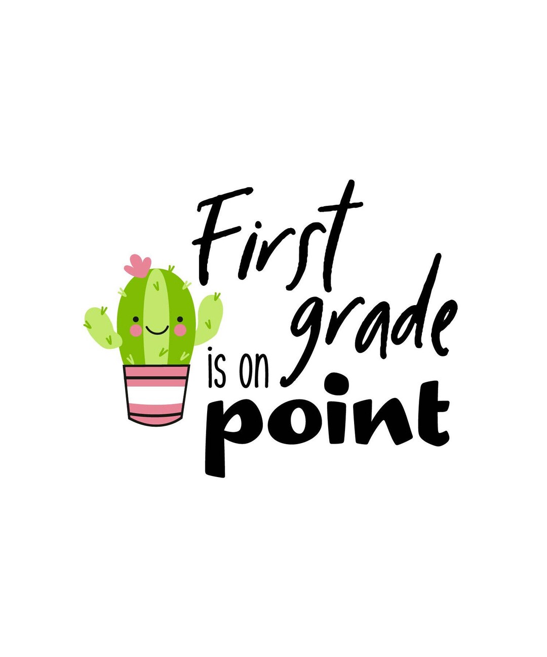 SVG CLIPART First Grade is on Point Cactus | Cutting Machine Art ...