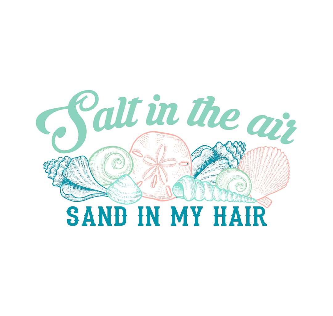 SVG CLIPART Summertime | Salt in the Air, Sand in My Hair | Cutting ...
