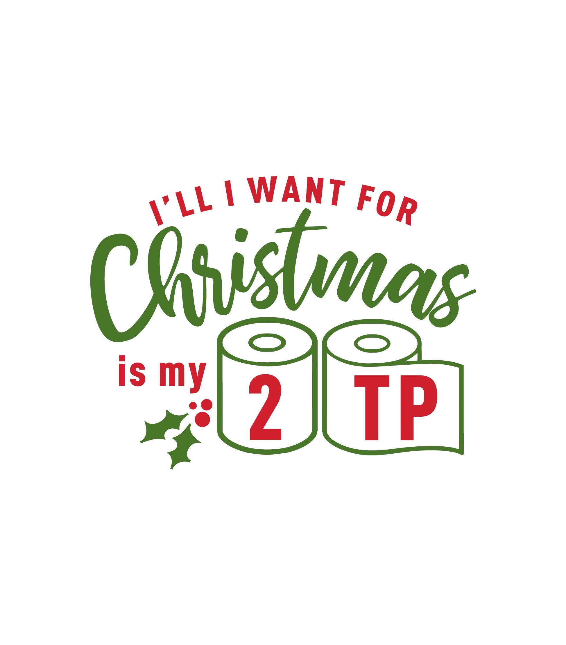 SVG CLIPART All I Want For Christmas is Two Tp SVG clipart | Etsy