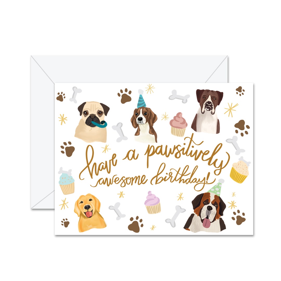 Have A Pawsitively Awesome Birthday - Dog - Etsy