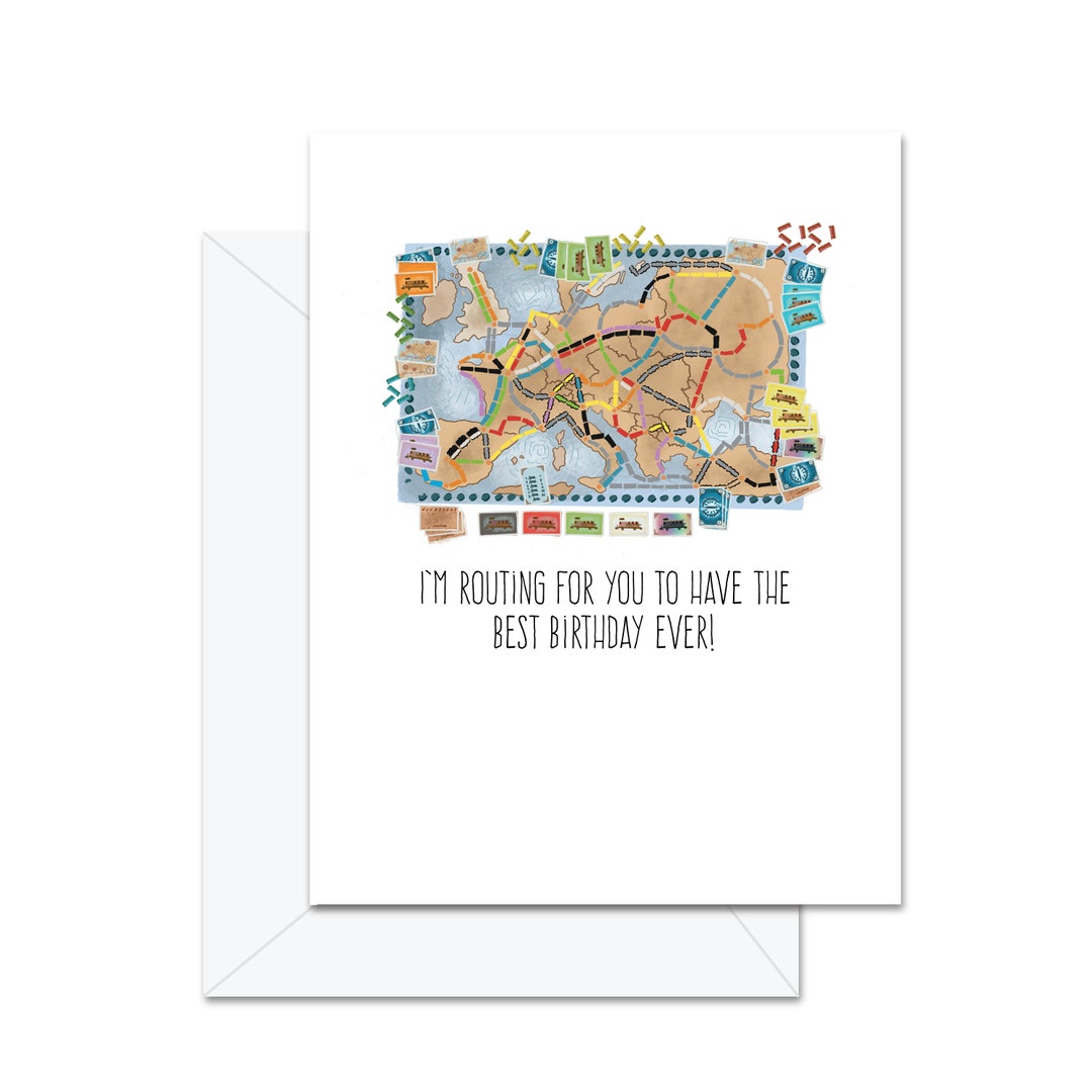 I'm Routing for You to Have the Best Birthday Ever! (ticket to Ride ...