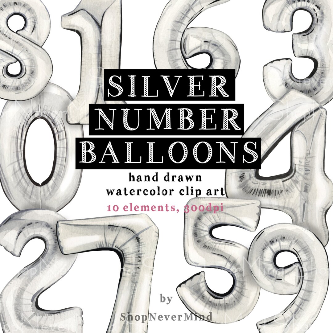 Silver Number Balloons Clipart Digital Watercolor Silver Birthday Party ...