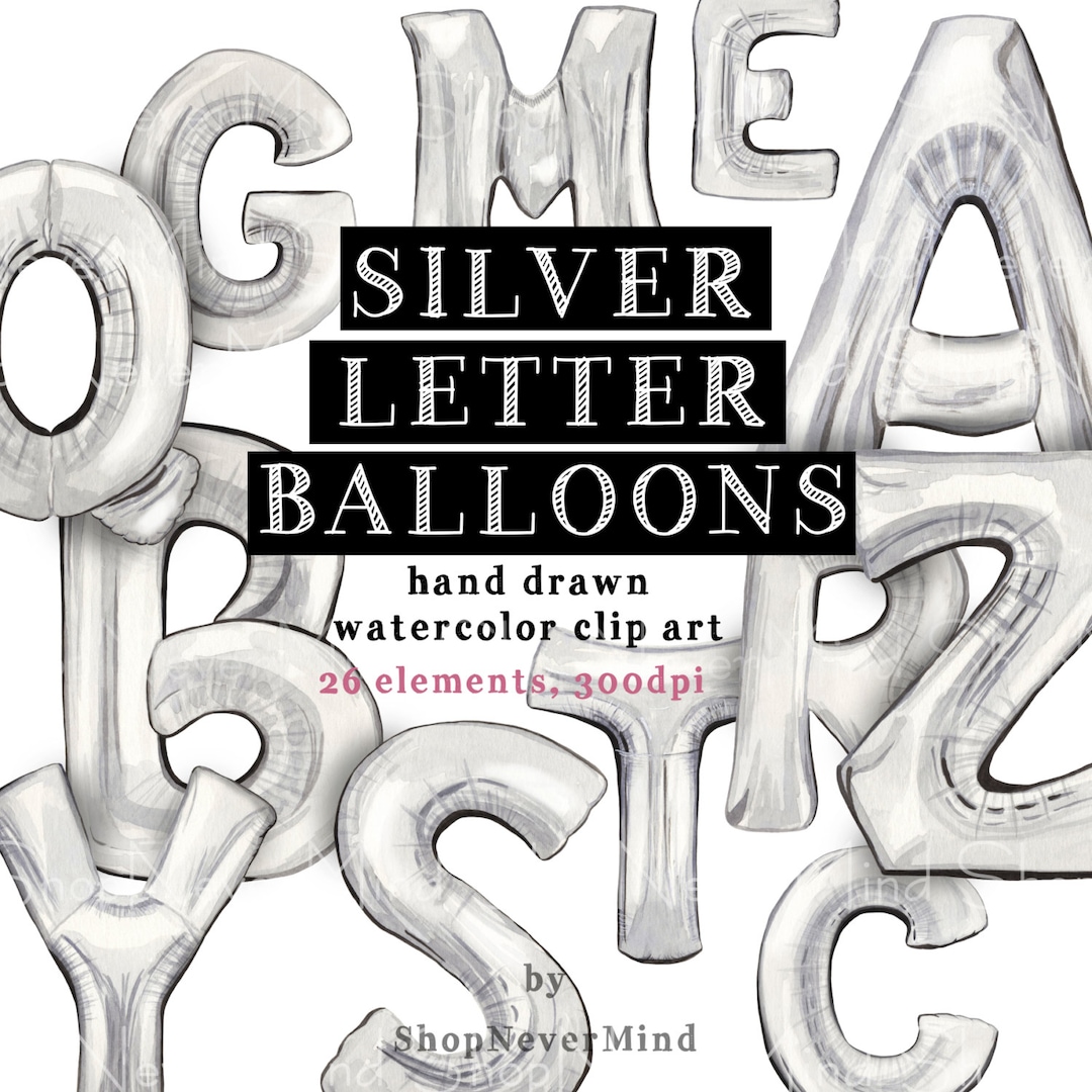 Silver Letter Balloons Clipart Watercolor Alphabet Hand Painted ...