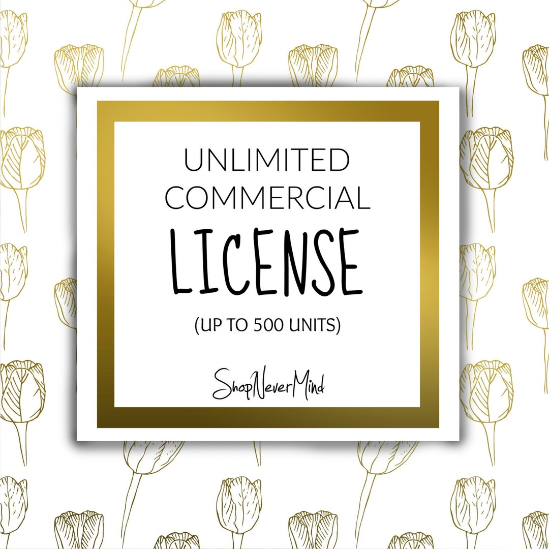 UNLIMITED Commercial License That Covers All the Designs in Our Store ...