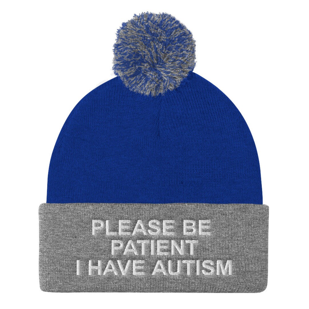 Please Be Patient I Have Autism Pom Pom Knit Cap | Autism Awareness Hat ...