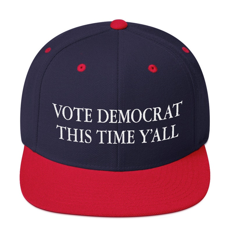 Vote Democrat This Time Y'all Embroidered Snapback Hat - Etsy
