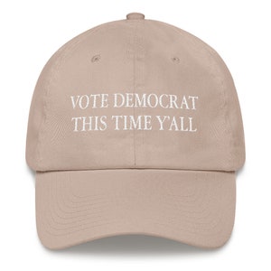 Vote Democrat This Time Y'all Embroidered Dad Hat Election 2020 Hat - Etsy