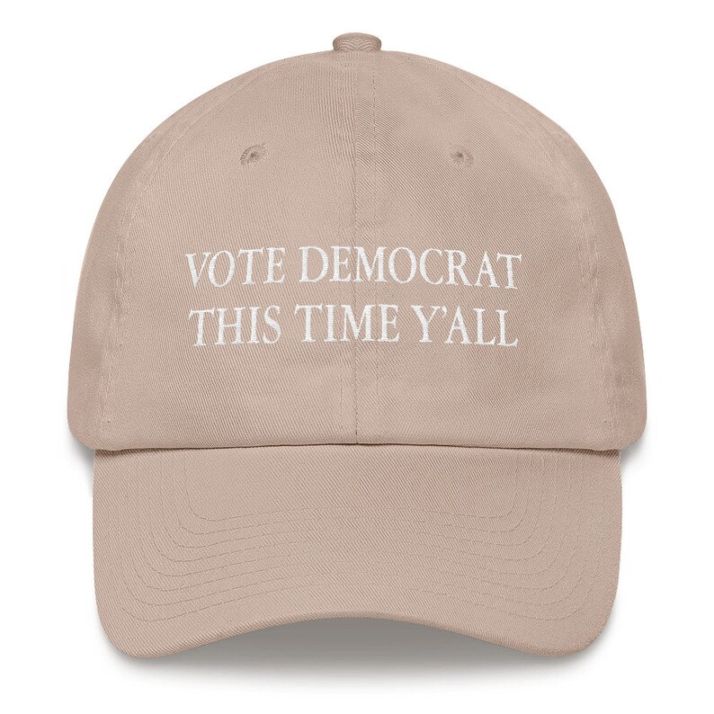 Vote Democrat This Time Y'all Embroidered Dad Hat | Etsy