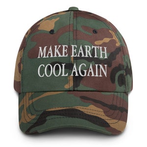Make Earth Cool Again Embroidered Dad Hat | Climate Change Hat #MECA - Etsy