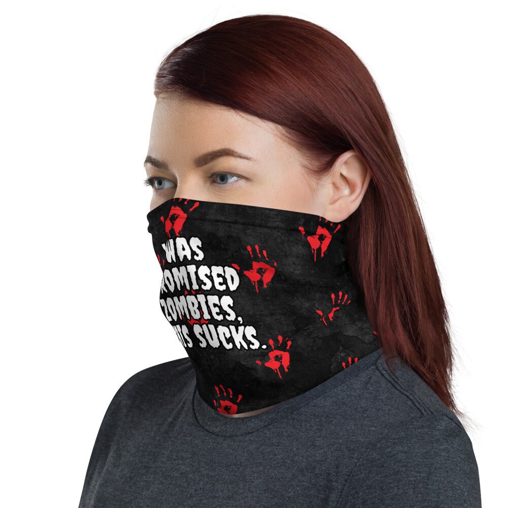 I Was Promised Zombies, This Sucks. Washable Face Mask Neck Gaiter ...