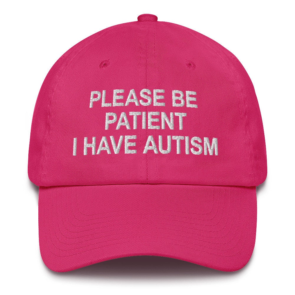 Please Be Patient I Have Autism Cotton Cap Autism Awareness Etsy