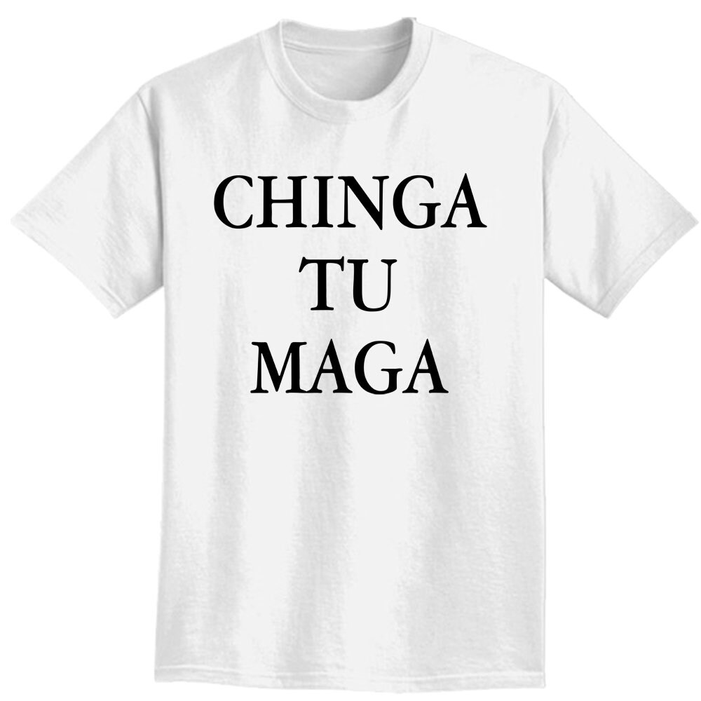 CHINGA TU MAGA black Words Adult Unisex Tshirt We Carry | Etsy