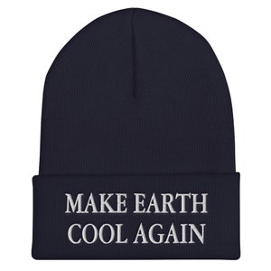 Make Earth Cool Again Embroidered Knit Hat Cuffed Beanie | Climate ...