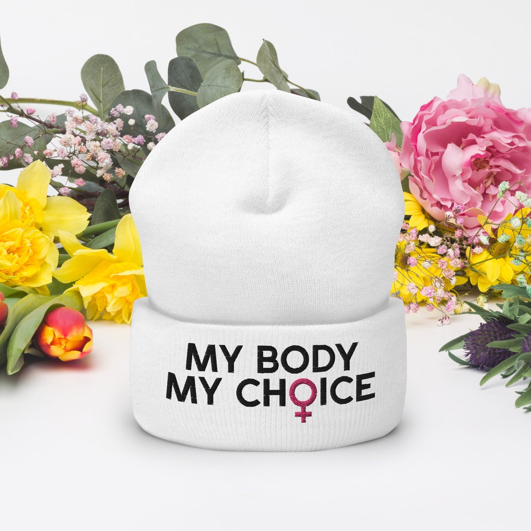 My Body My Choice Embroidered Cuffed Beanie Knit Hat - Etsy