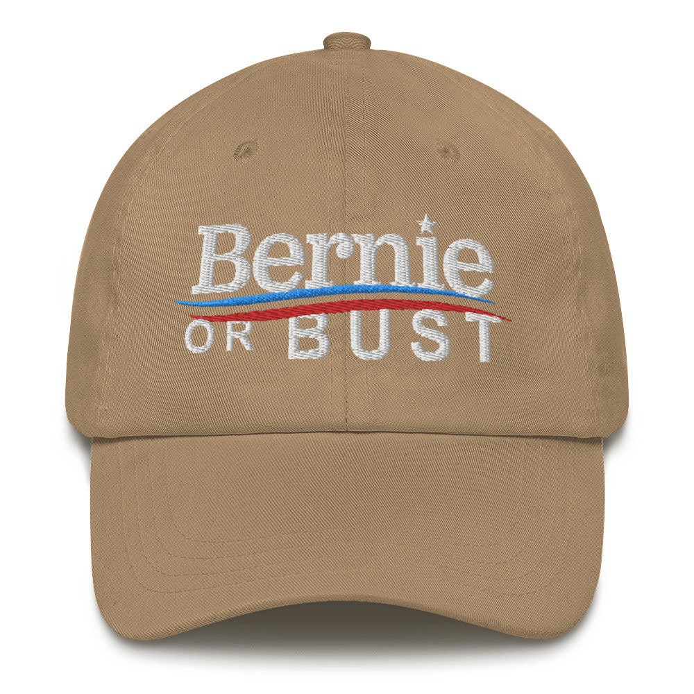 Bernie or Bust Embroidered Dad Hat Bernie Sanders for | Etsy