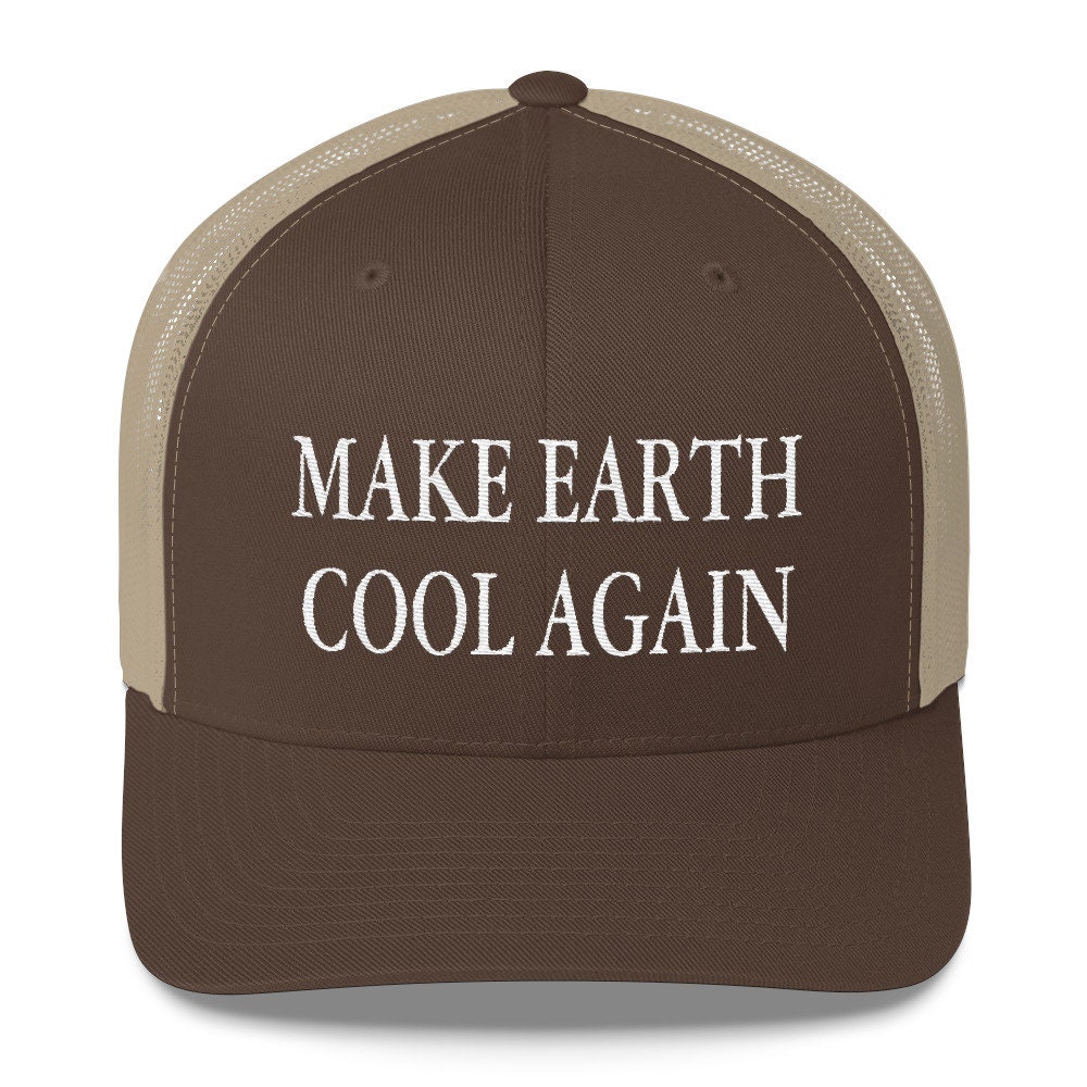 Make Earth Cool Again Embroidered Trucker Cap Climate Change - Etsy