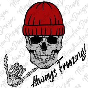 Skull, Always Freezing Digital PNG - Etsy
