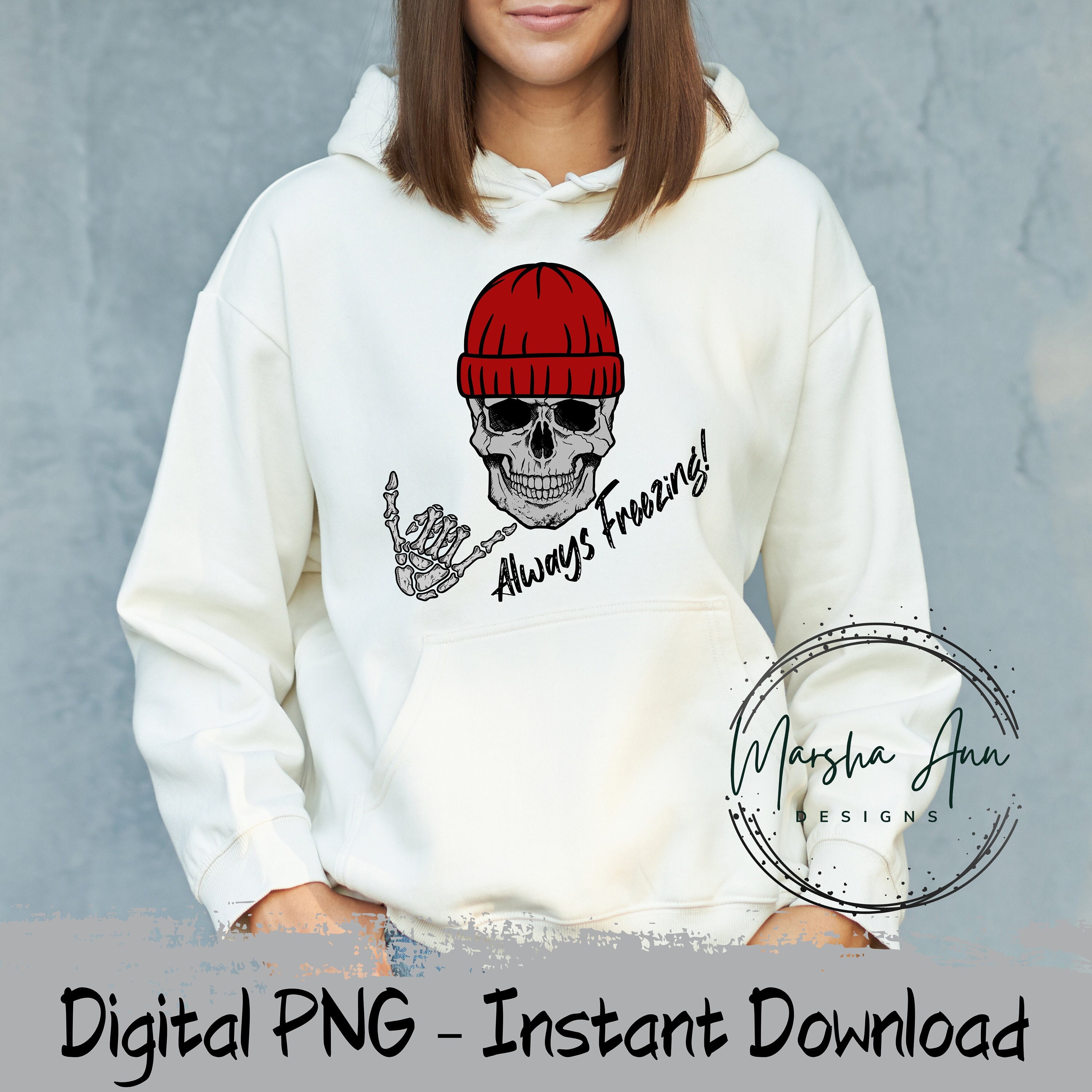 Skull, Always Freezing Digital PNG - Etsy