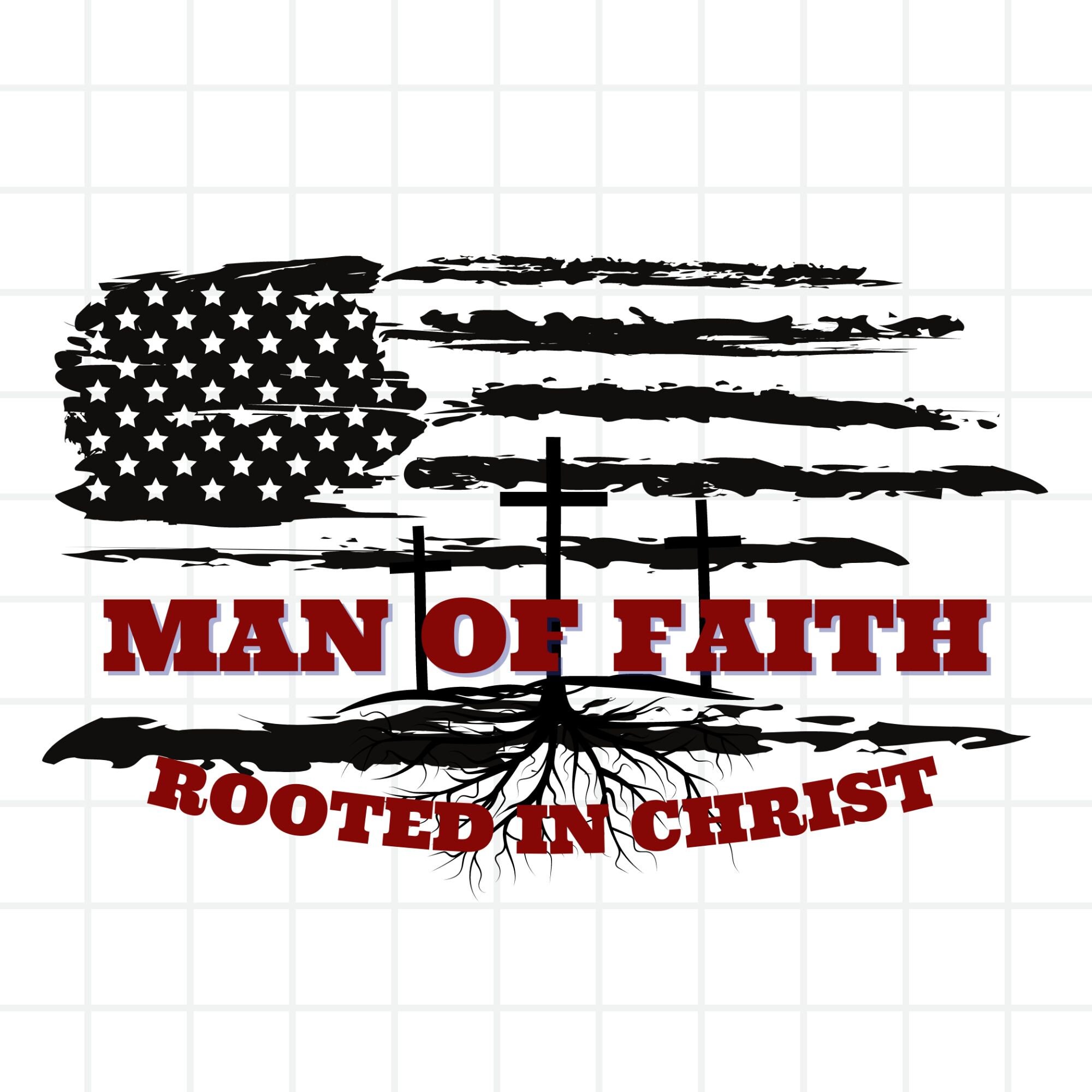 Man of Faith Svg, Rooted in Christ Svg, Cross Svg, Jesus King of Kings ...