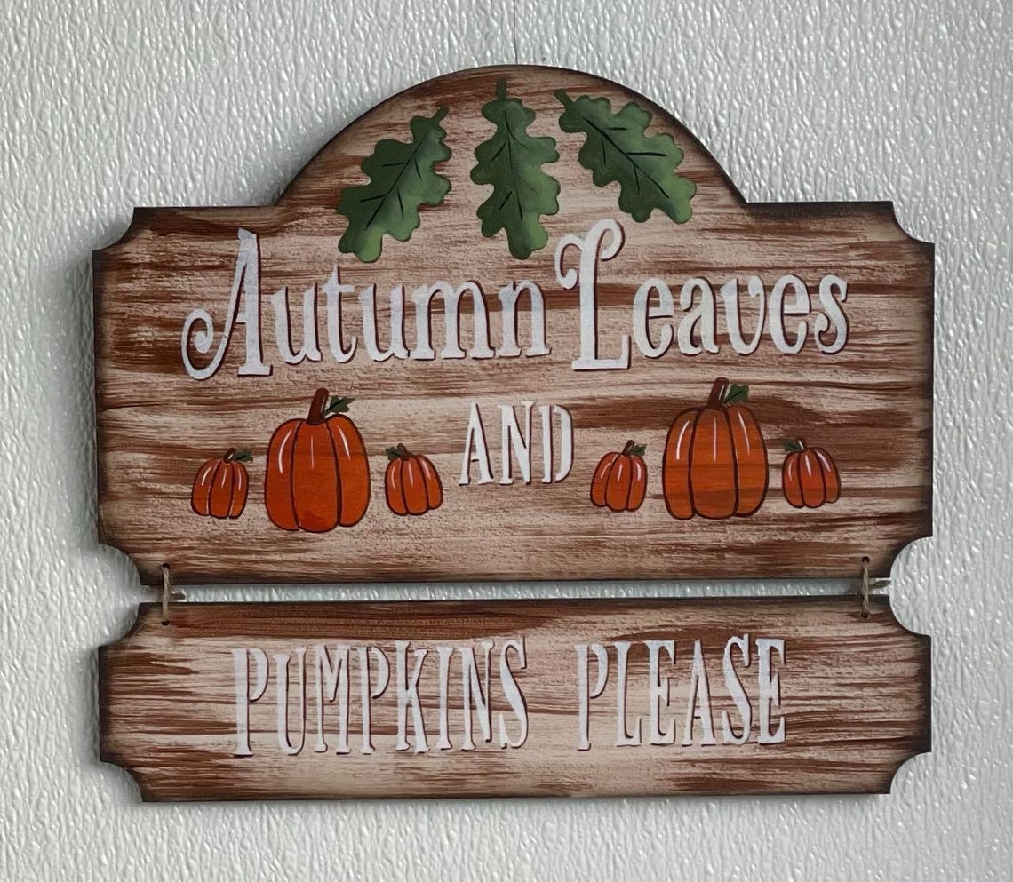 Autumn Leaves Sign Pumpkins Please Autumn Sign Pumpkin - Etsy