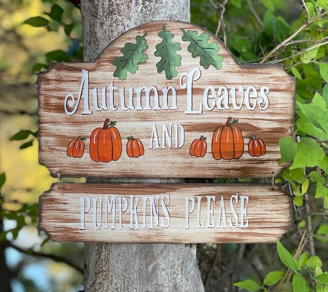 Autumn Leaves Sign Pumpkins Please Autumn Sign Pumpkin - Etsy
