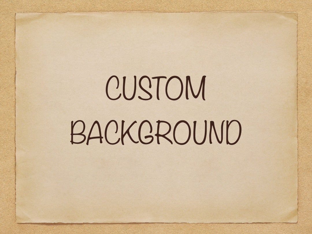 ADD ON - Custom Background (extra Payment), Add a Custom Background to ...