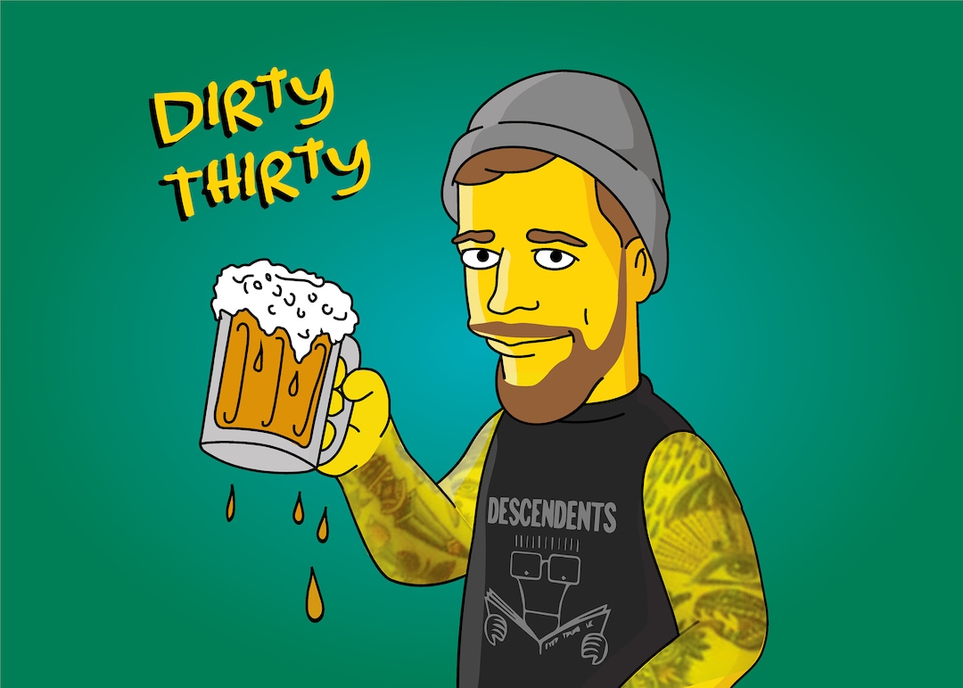 Dirty Thirty Cartoon Style Portrait / 30 and Thirsty / Thirty and ...