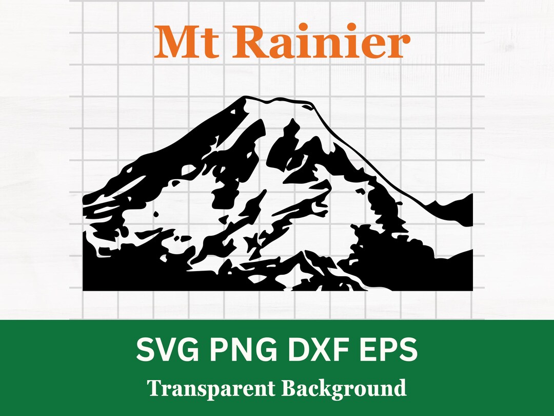 Mount Rainier Svg | Rainier National Park | Seattle Washington Mountain ...
