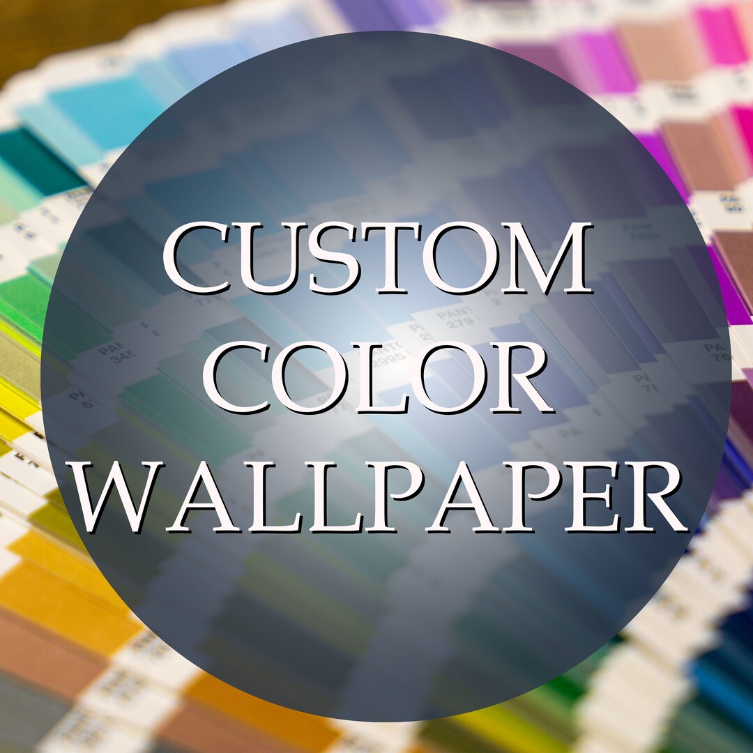 Custom Color Wallpaper Service - Personalize Your Perfect Wall Decor - Etsy