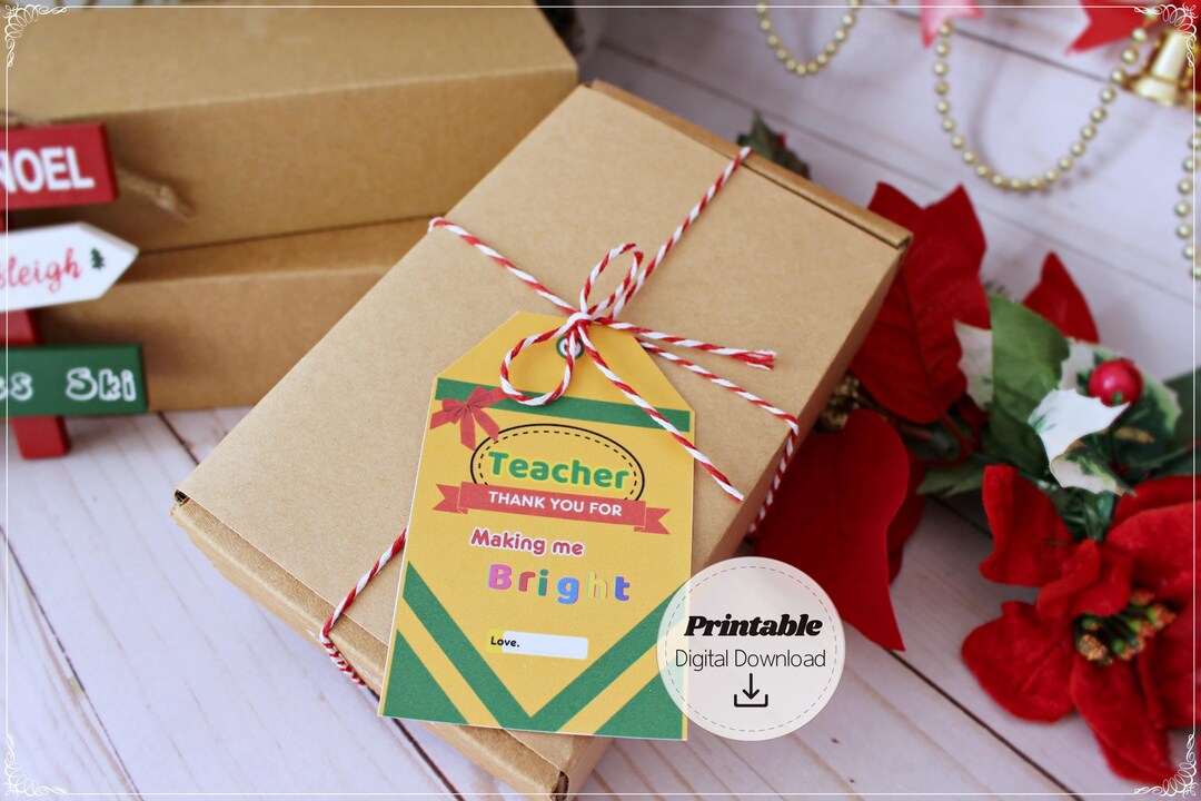 Teacher Appreciation Gift Tags Printable Crayon Thank You for Making Me ...