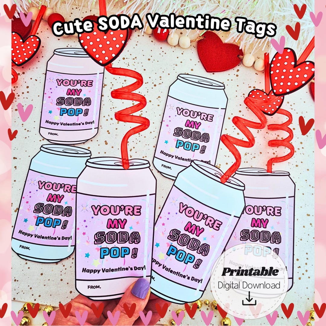 Printable You’re My Soda Pop Valentine Tags | Soda Can Valentine Cards ...