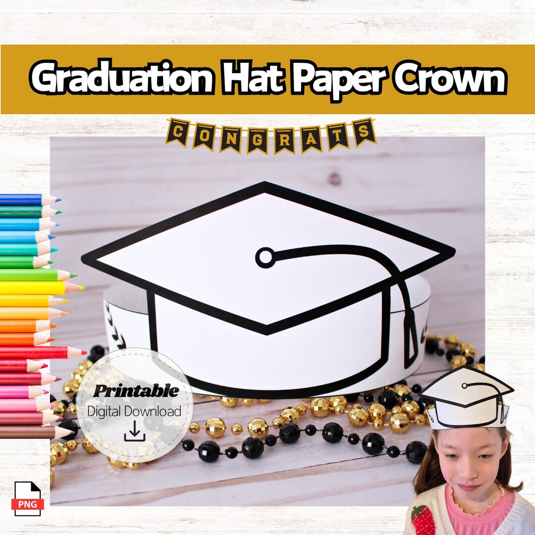 Graduation Cap Crown Printable DIY Graduation Party Hat Template Photo ...