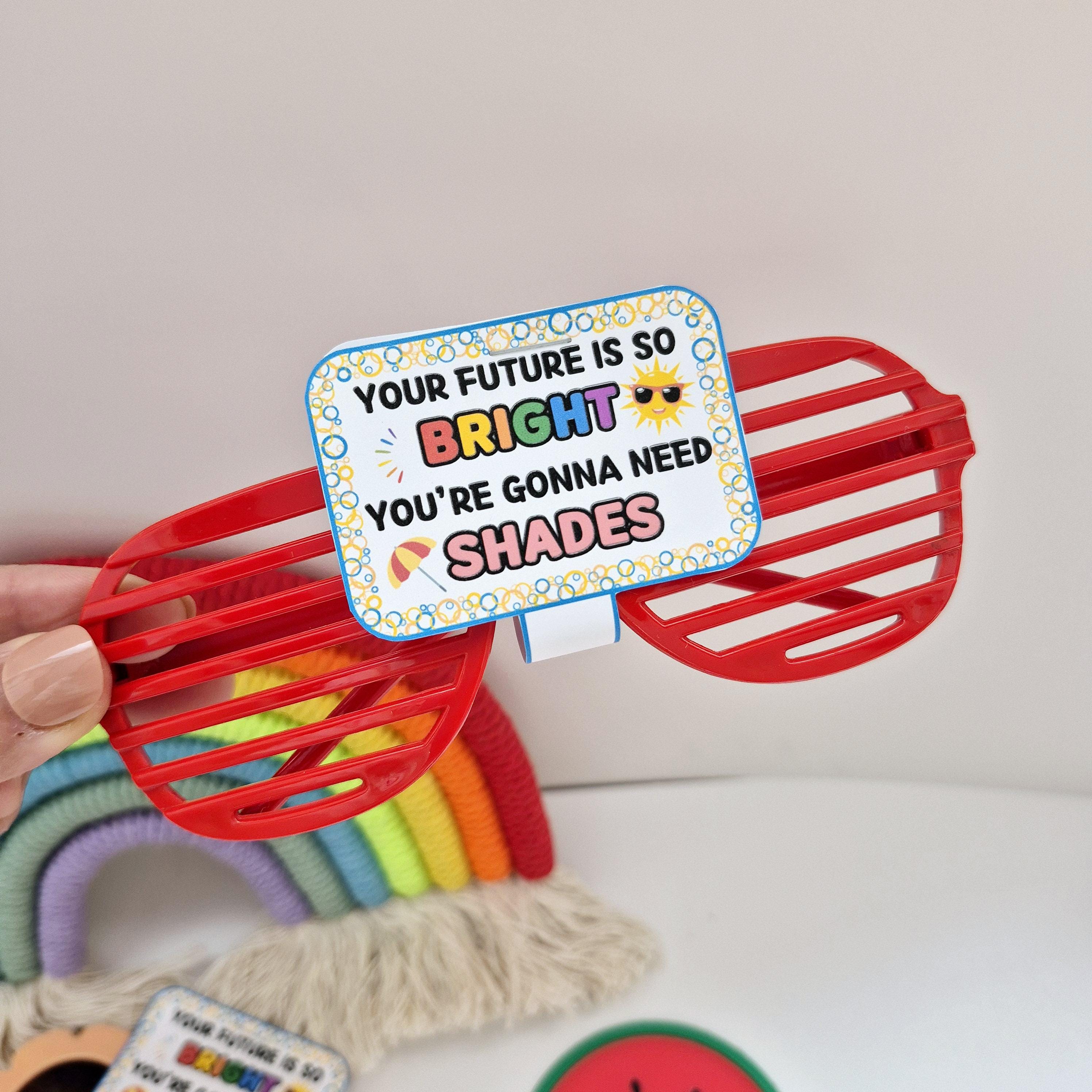 Your Future is so Bright End of the Year Sunglasses Gift Tags Printable ...