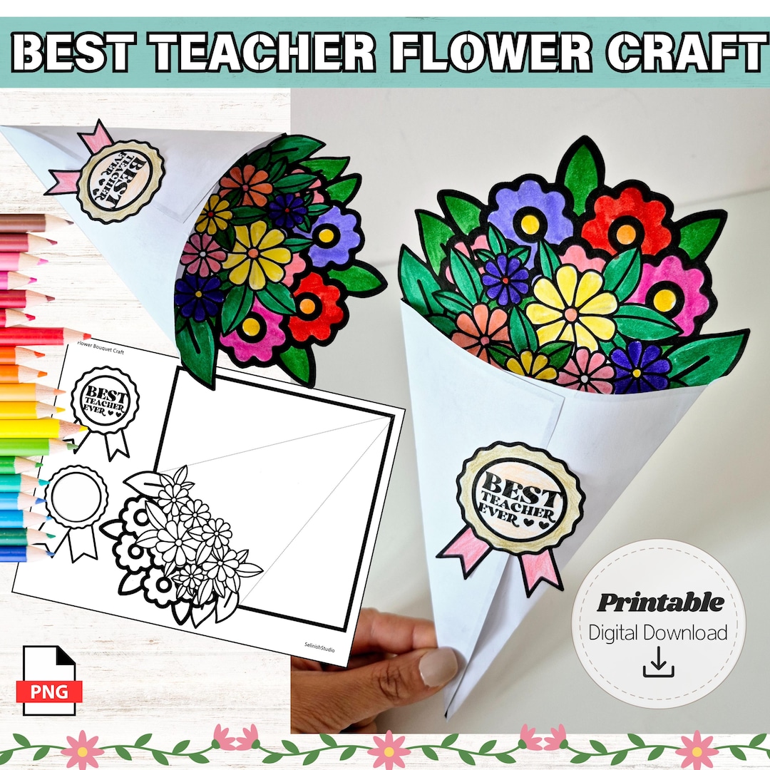 Printable Teacher Flower Bouquet Craft Best Teacher Ever DIY Gift Thank ...