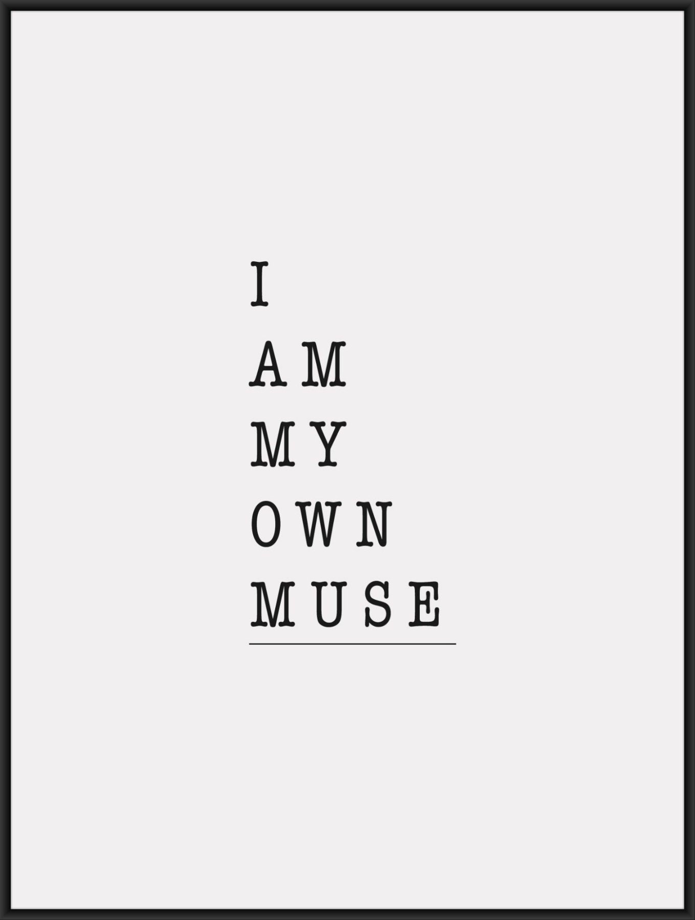 I am my own muse poster high quality print home decor wall | Etsy
