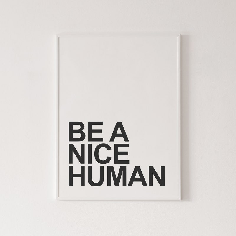 Be a Nice Human - Etsy