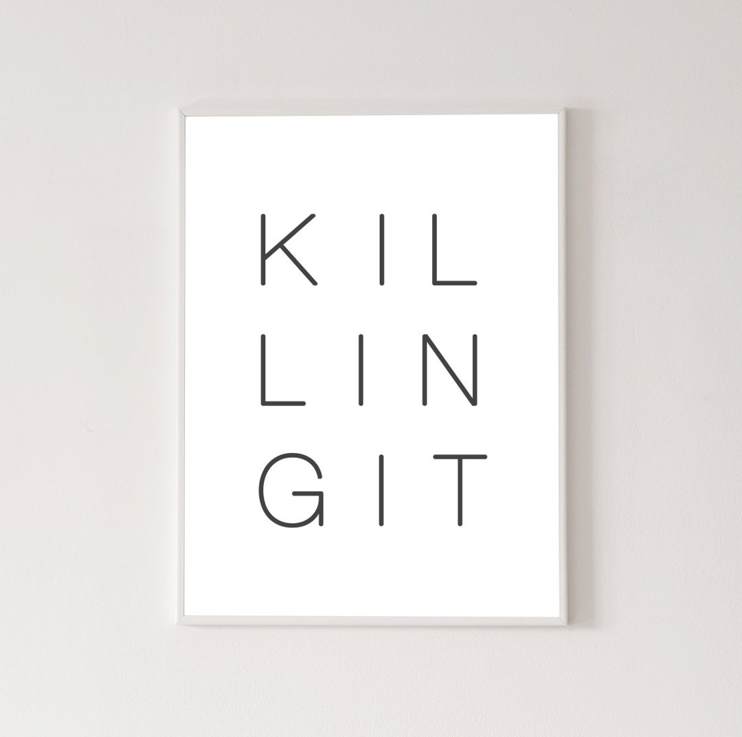 Killing It Poster, High Quality Print, Home Decor, Wall Art ...