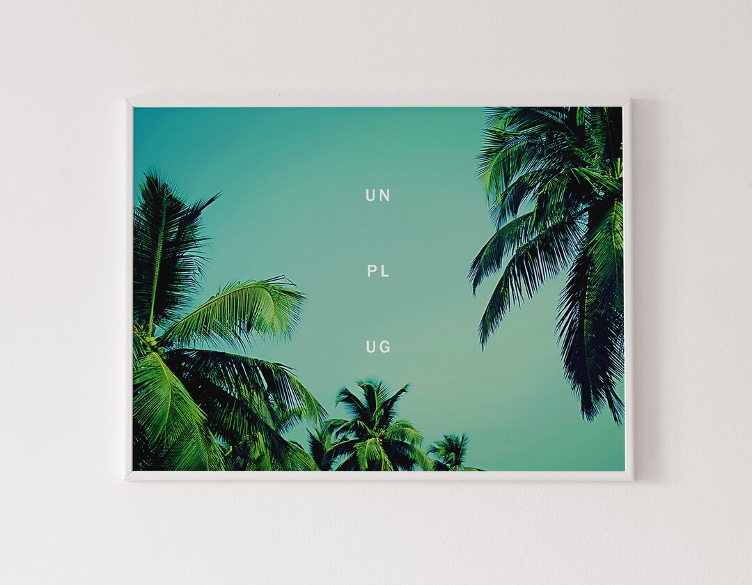 Unplug Poster, Green Palm Trees, Nature Photography, Summer Print ...