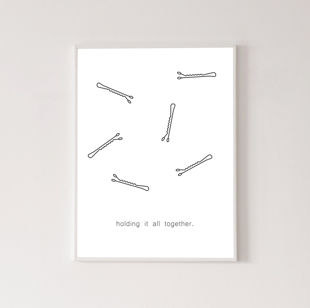 Holding It All Together Poster, High Quality Print, Home Decor, Wall ...