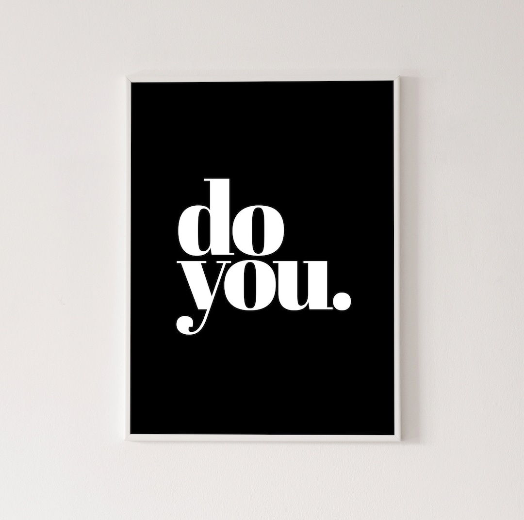 Do You Poster, High Quality Print, Home Decor, Wall Art, Contemporary ...