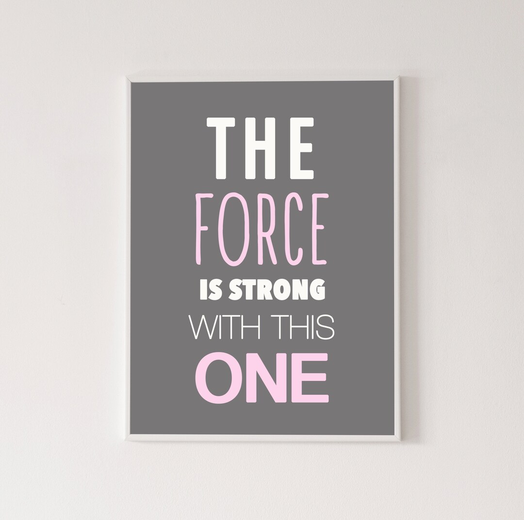 The Force is Strong With This One Poster, High Quality Print, Home ...