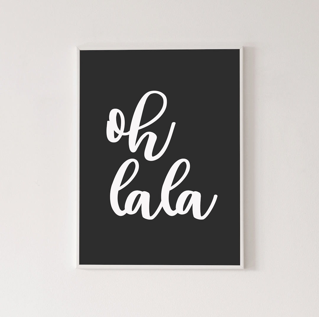 Oh Lala Poster, High Quality Print, Home Decor, Wall Art, Contemporary ...