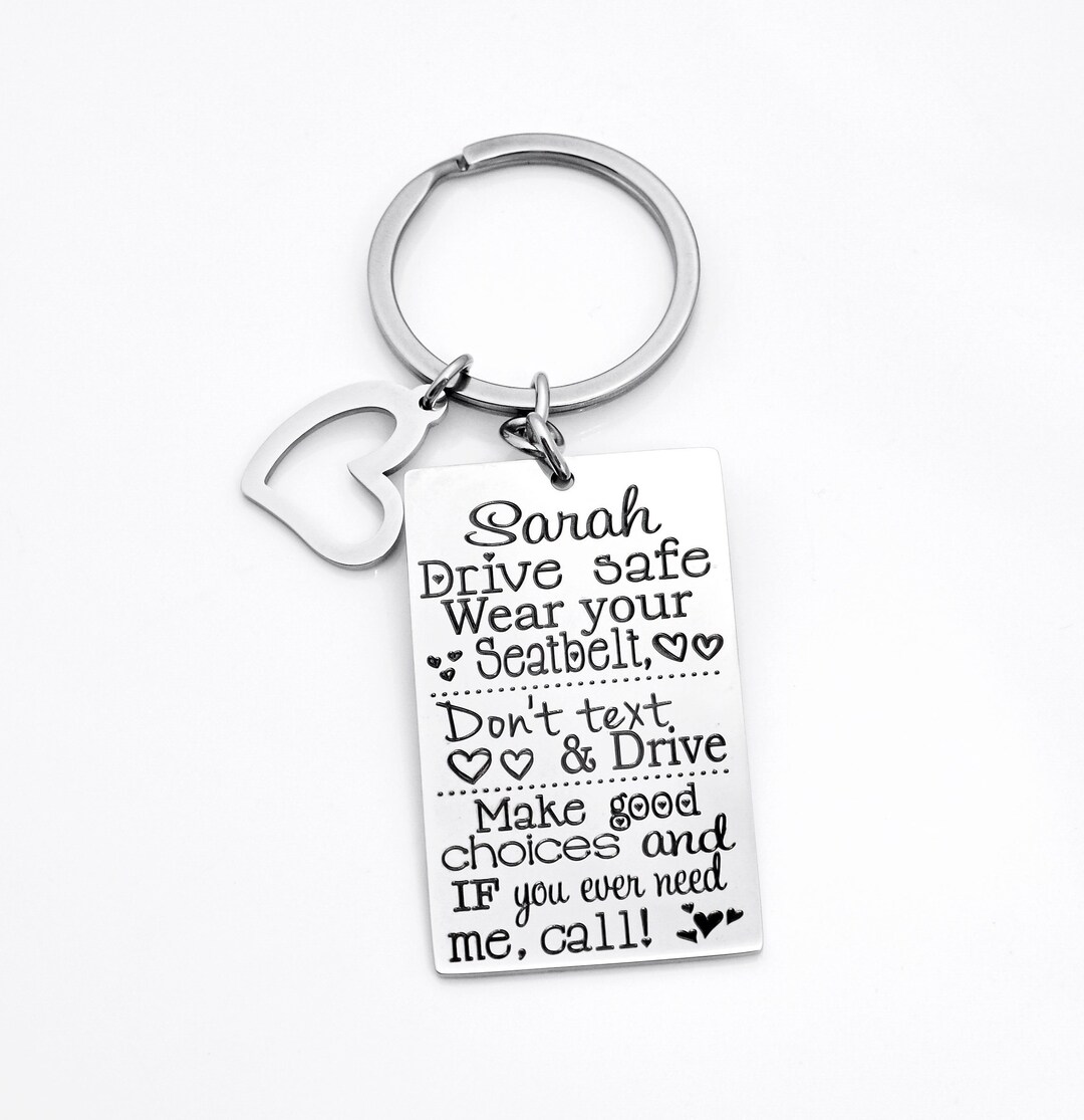 Personalized Drive Safe Key Chain, Gift for New Driver, Sweet 16, Don't ...