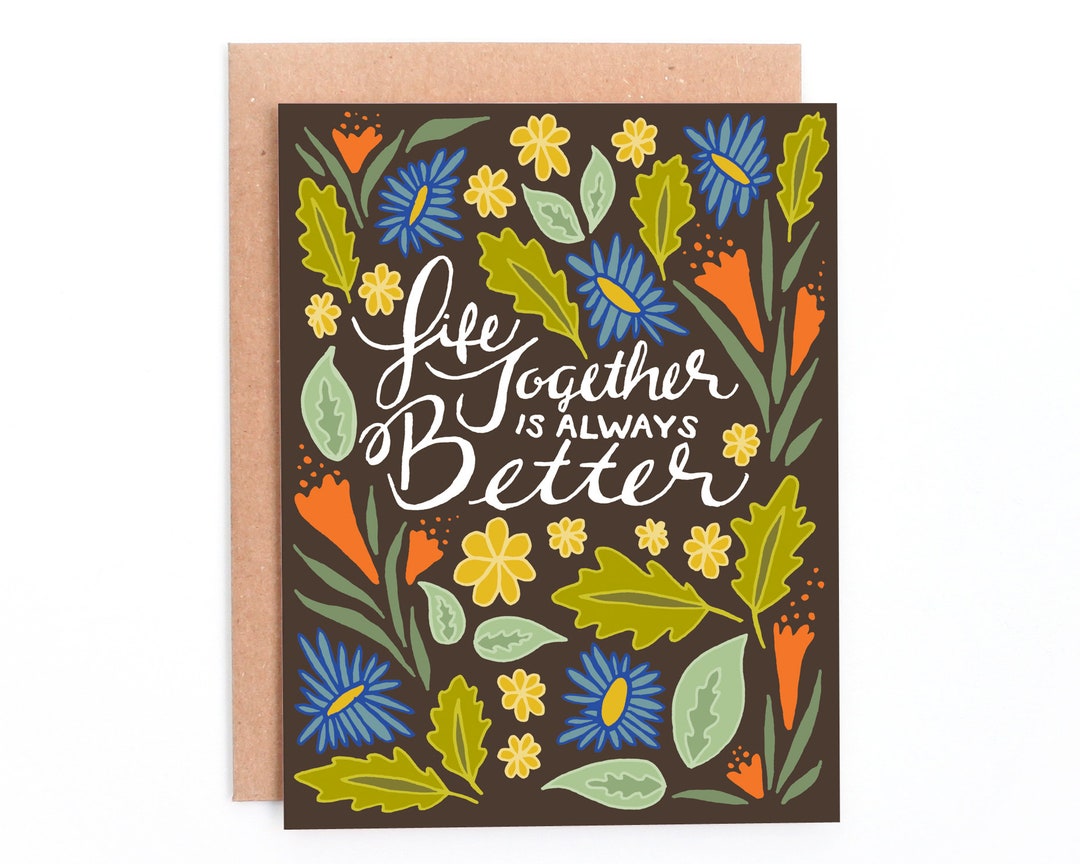 Life Together is Always Better, Positive Wedding Card, Floral Wedding ...