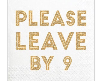 Please Leave by 9 - Etsy