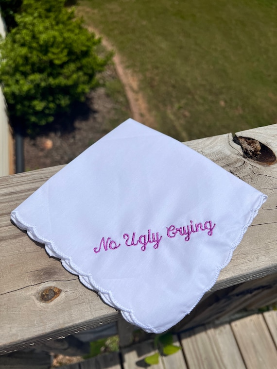 No Ugly Crying Handkerchief the Perfect Bridesmaid Gift | Etsy