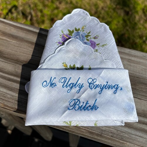 No Ugly Crying Handkerchief Embroidered in Your Choice of - Etsy