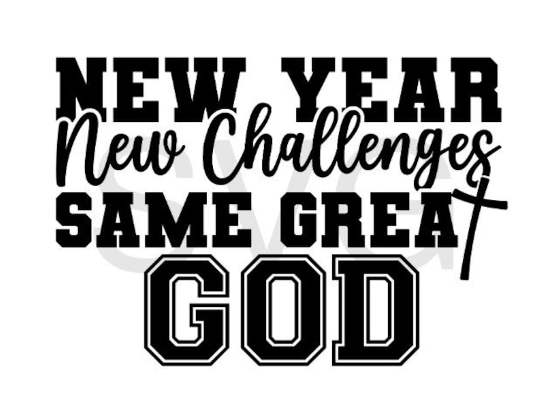 New Years Svg. Same Great God Svg. Resolutions Svg. 2024 Svg. New Year ...