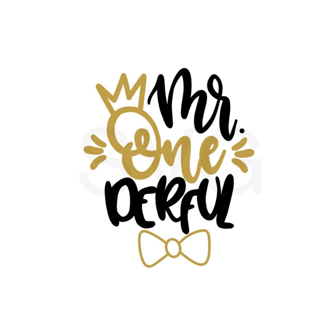 Mr Onederful Svg. Birthday Svg. Happy Birthday Svg. It’s My Birthday ...