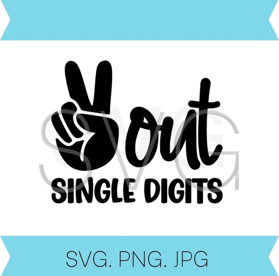Peace Out Single Digits Svg. 10th Birthday Svg. Double Digits Birthday ...